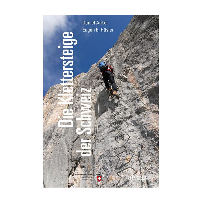 Die Klettersteige der Schweiz / AT Verlag